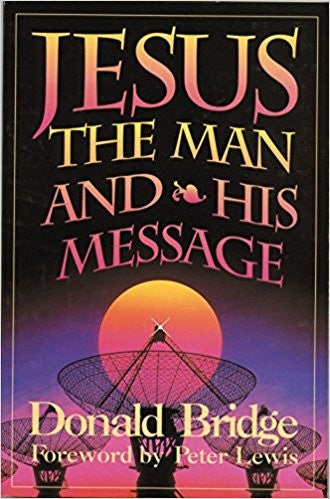 Jesus the Man and His Message — The Good Book Shop